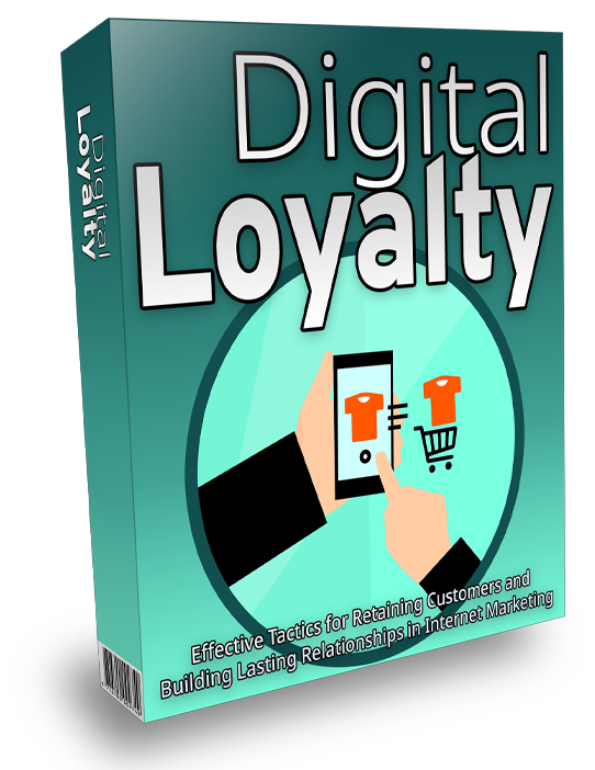Digital Loyalty - Effective Tactics for Retaining Customers and ...